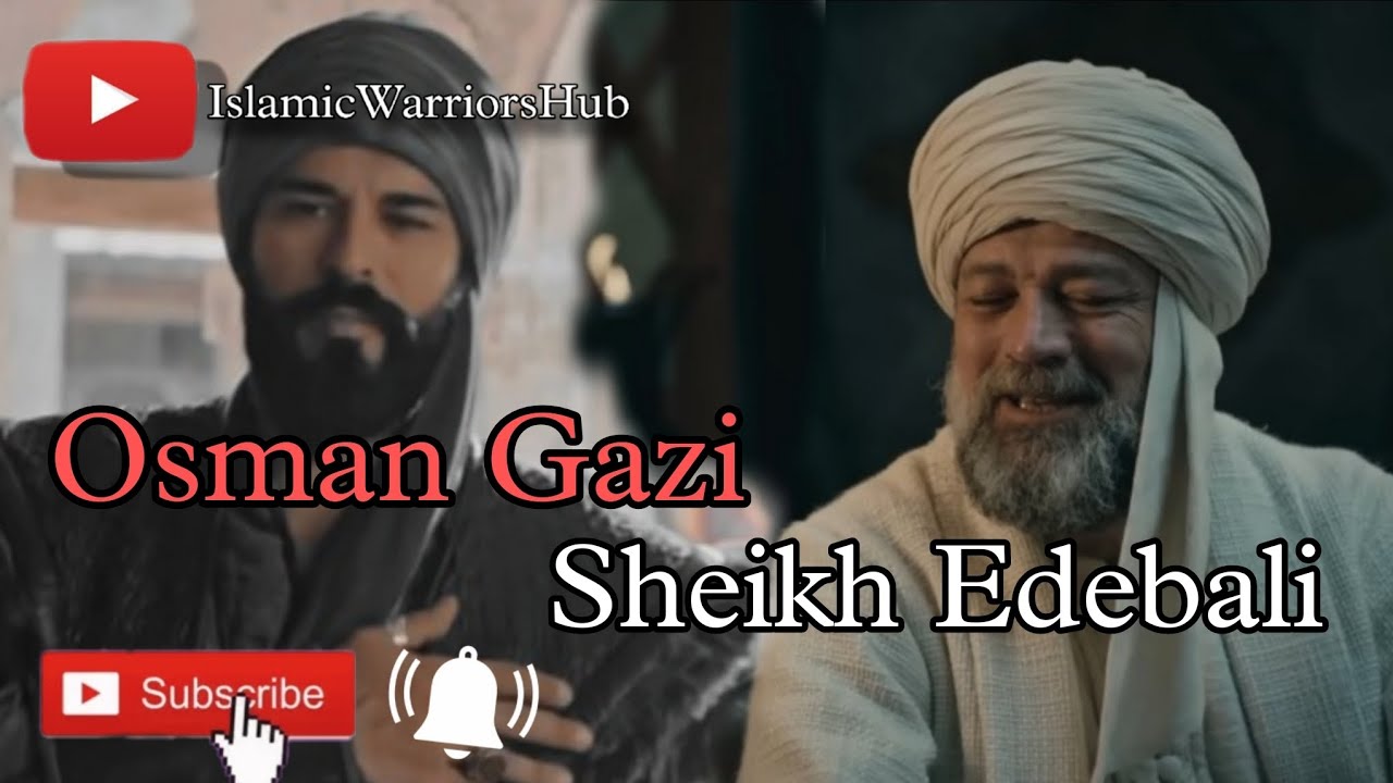 "Osman Bey Aur Sheikh Edebali Ki Dil Ko Chhoone Wali Baaten" - YouTube