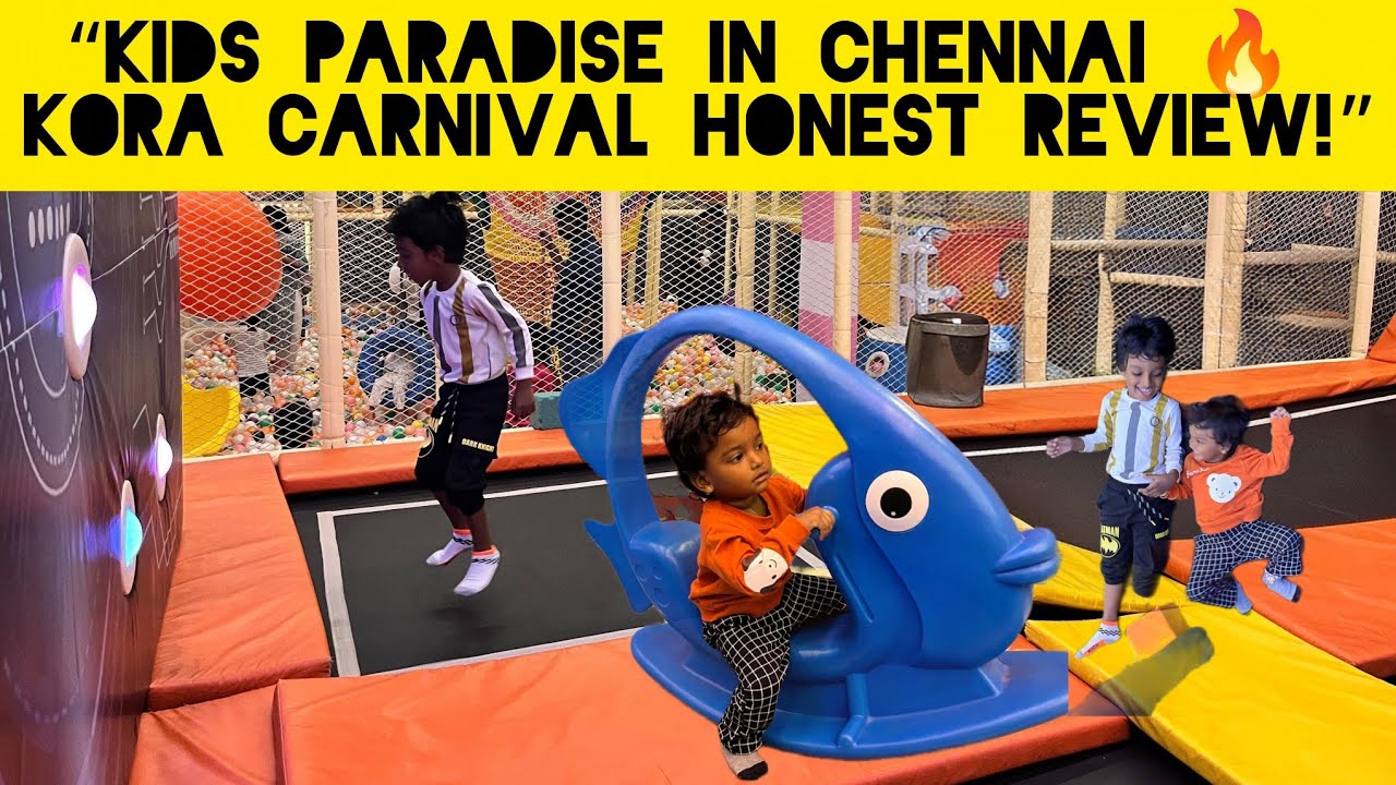 “Kids Paradise in Chennai 🔥 Kora Carnival Honest Review!” - YouTube