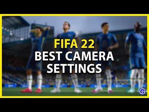 fifa 22 camera 🎥 angle best settings - YouTube
