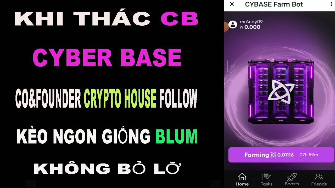 Khai Thác CB Dự Án Cyber Base Kèo Ngon Giống BLUM Không Bỏ Lỡ - YouTube