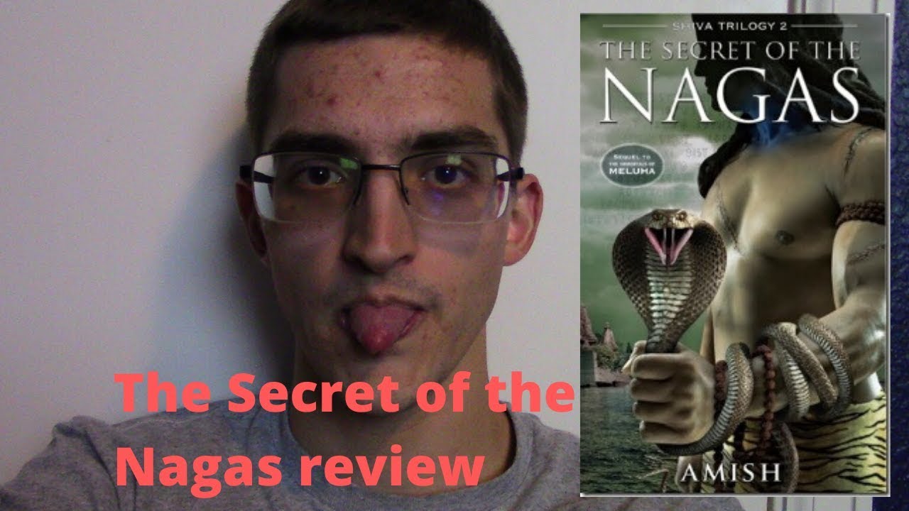 The Secret of the Nagas review (Shiva trilogy #2) - YouTube