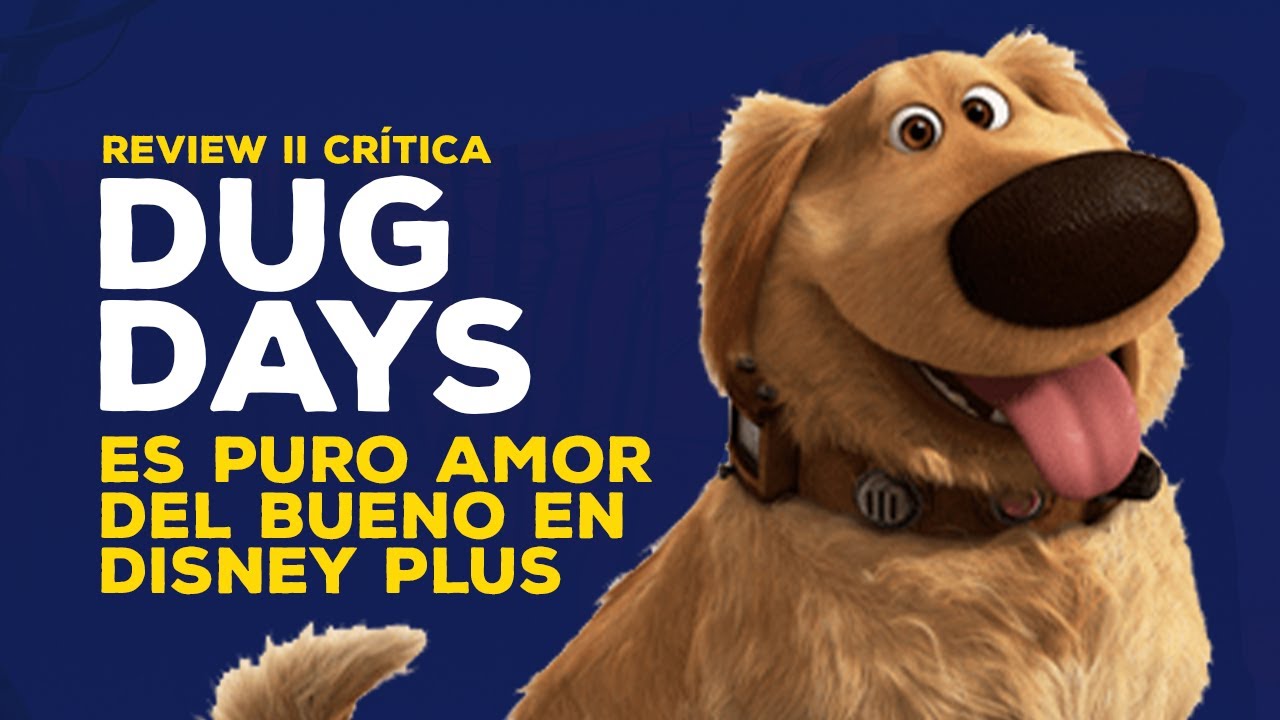 Dug Days 🐕 ¡ES PURO AMOR! | Review + Lo que aprendí de ella | Dug y ...