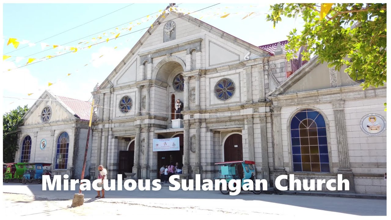 MIRACULOUS SULANGAN CHURCH 🇵🇭 - YouTube