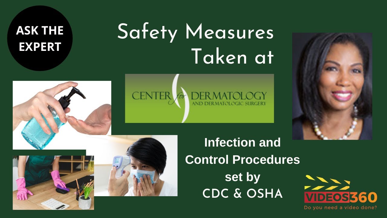 Safety measures implemented at Center for Dermatology and Dermatologic ...