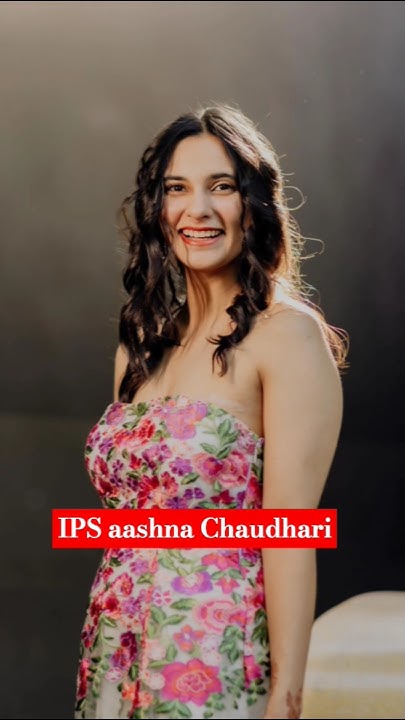 IPS aashna Chaudhari upsc motivational 🔥#shorts #youtubeshorts - YouTube