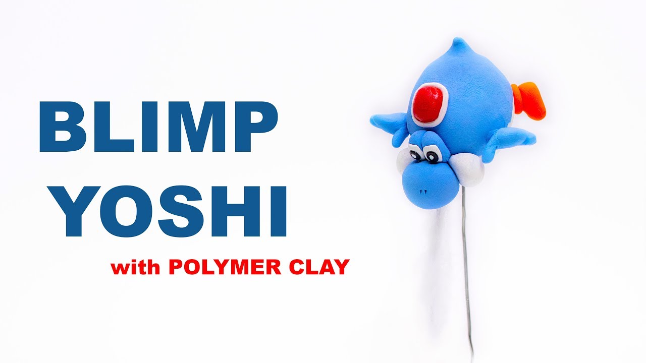 How to make Blimp Yoshi from Polymer Clay - YouTube
