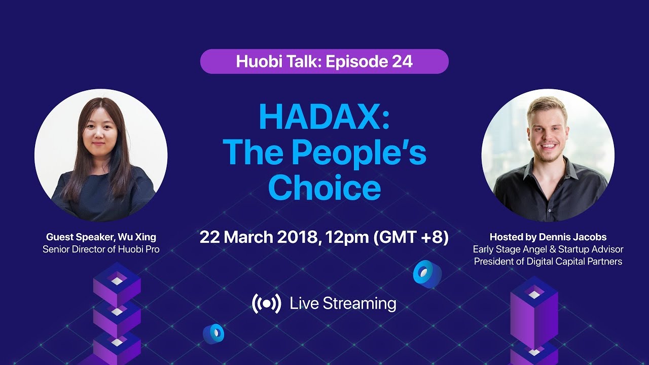 HADAX: The People's Choice - Huobi Talk Episode 24 - YouTube