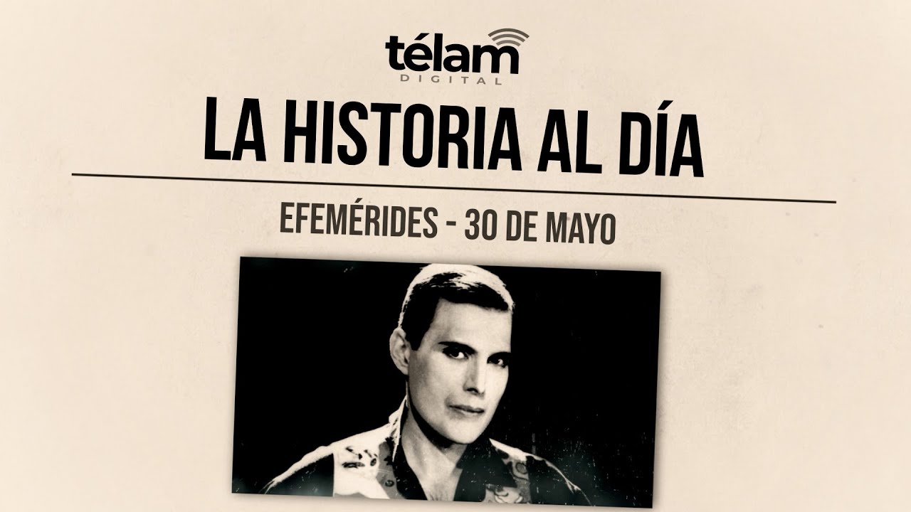 La historia al día: efemérides del 30 de mayo - YouTube