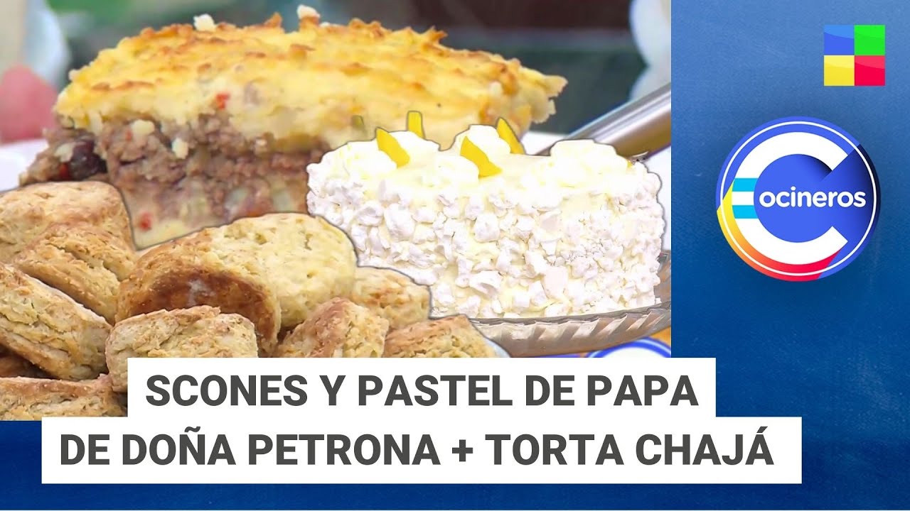 Scones, pastel de papa y torta chajá de Doña Petrona # ...