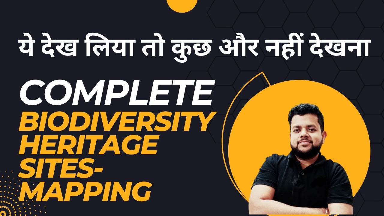 Mapping- Complete Biodiversity Heritage Sites || By Prakhar Sir - YouTube