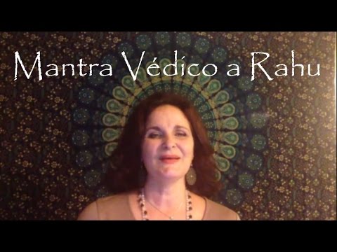 Mantra Védico de Rahu (Nódulo Norte de la Luna) - YouTube