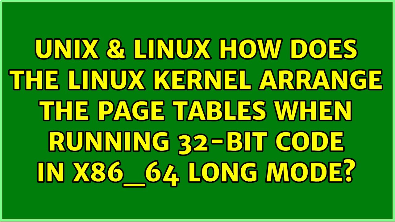 How does the Linux kernel arrange the Page tables when running 32-bit ...