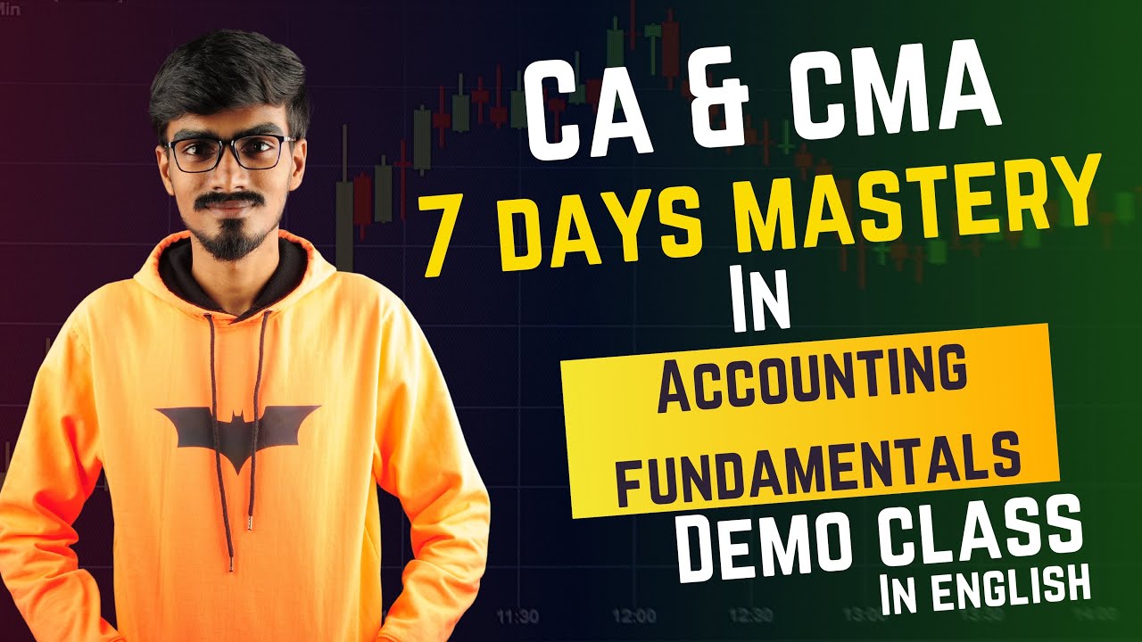 7 Days Mastery in Accounting Fundamentals || CA Foundation & CMA ...