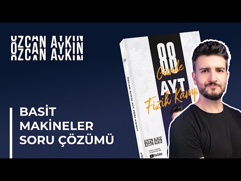 Basit Makineler Soru Çözümü | 88 Günde AYT Fizik Kampı | 35. Gün | 2025