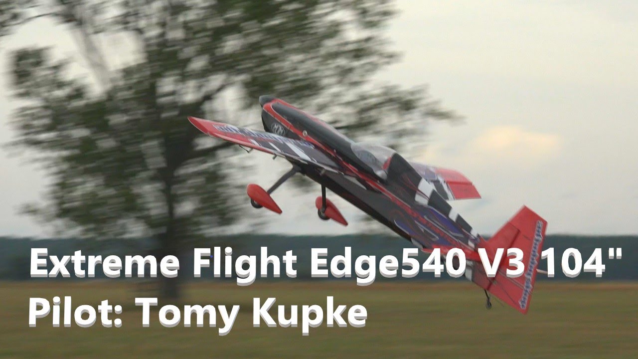 Extreme Flight Edge 540 V3 104 Tomy Kupke - YouTube
