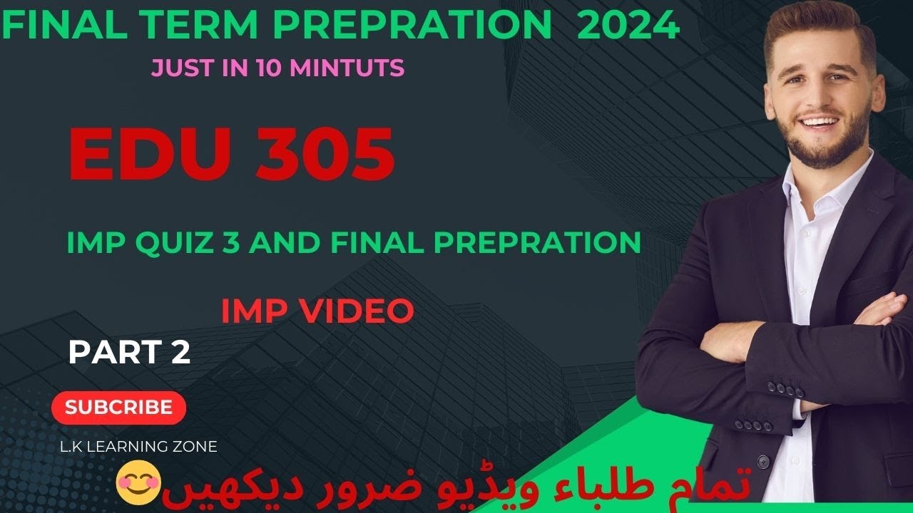 EDU 305 McQ's FINAL TERM/ EDU 305 Most important MCQS final term 2024/L ...