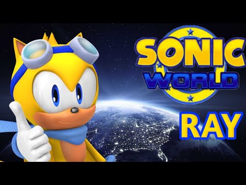 Sonic world: Ray gameplay - YouTube