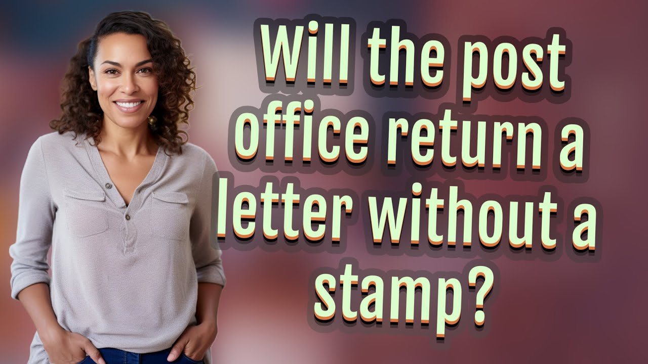 Will the post office return a letter without a stamp? - YouTube