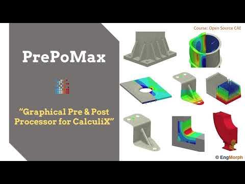 Introduction to PrePoMax an Open Source Pre & Post Processor for CalculiX Finite Element Solver ...