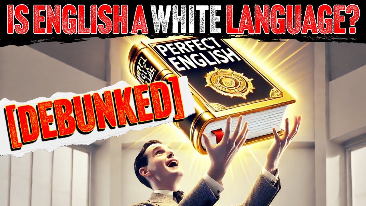 Is English REALLY a White Language? (Easy Debunk) - YouTube