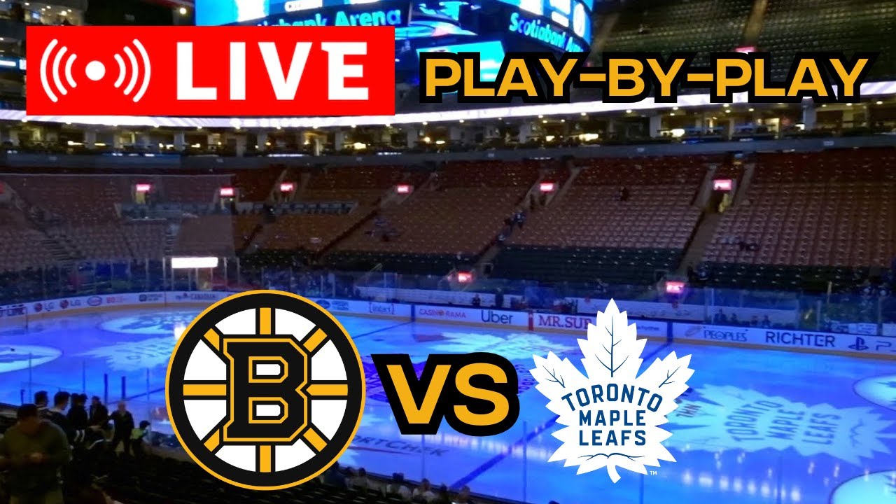 LIVE: Boston Bruins VS Toronto Maple Leafs Scoreboard/Commentary! # ...