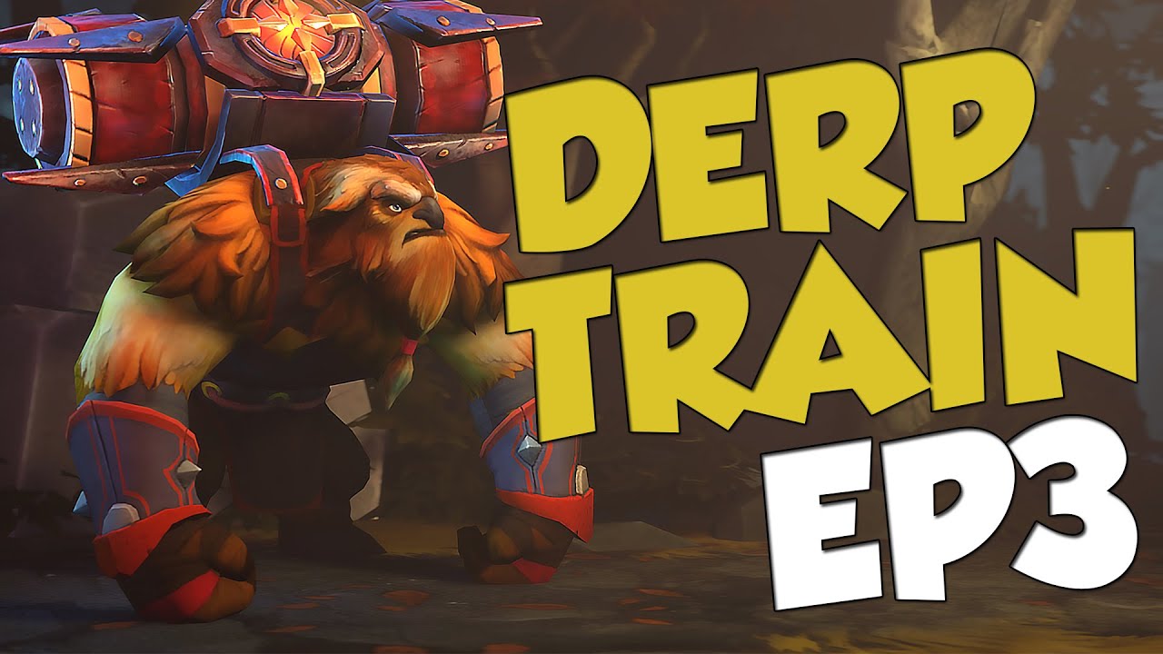 DotA 2 - Derp Train EP3 - YouTube