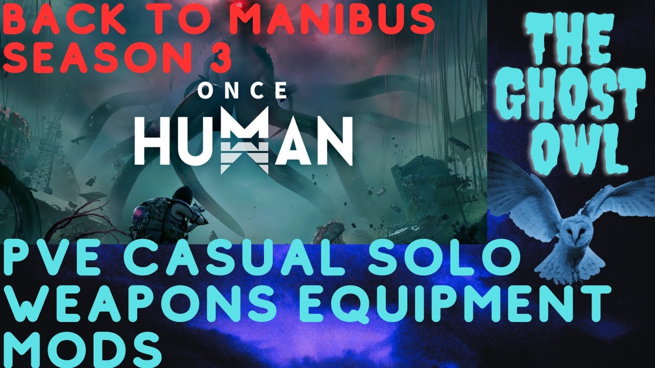 Once Human PVE Casual Solo Weapons Equipment & Mods Loadout - YouTube