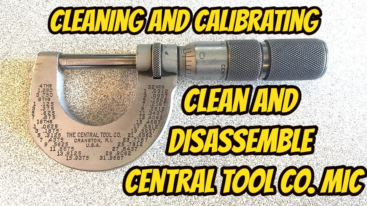 Cleaning and Calibrating Central Tool Co. Micrometer Precision ...