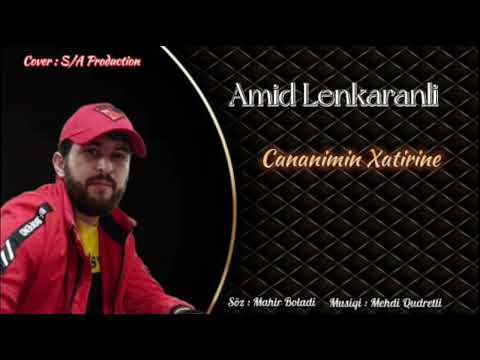 Amid Lenkaranli - Cananimin Xatirine 2022