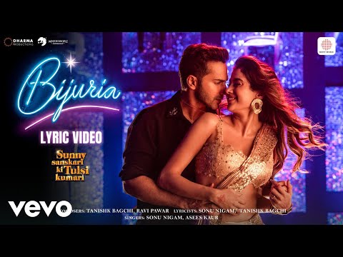 Bijuria - Lyric Video|Sunny Sanskari Ki Tulsi Kumari | Varun,Janhvi,Sanya,Rohit