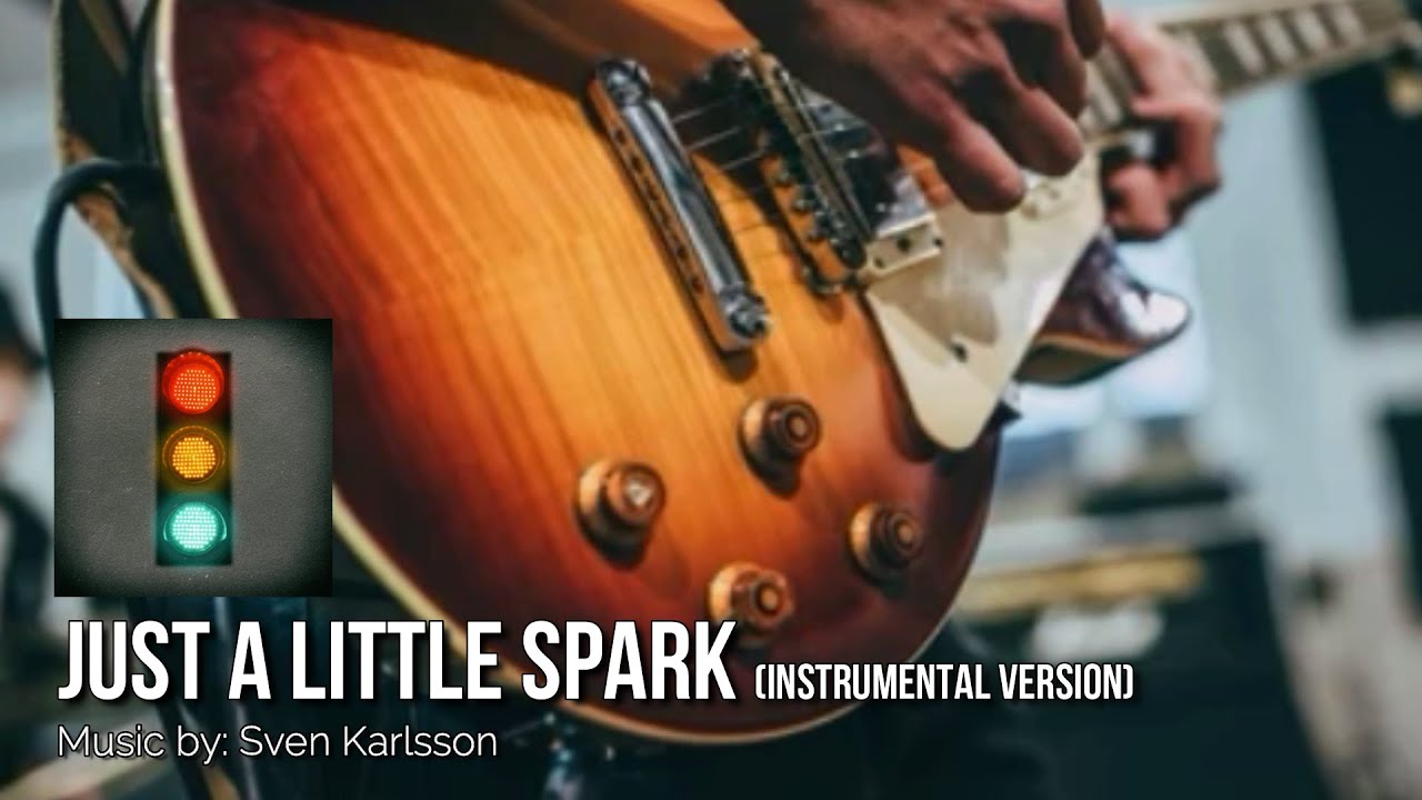 JUST A LITTLE SPARK (Instrumental) Sven Karlsson IWRITE TV # ...