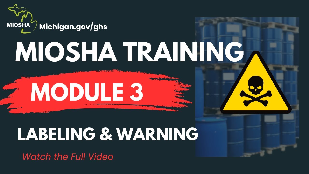 MIOSHA Hazard Communication Training – Module 3: Labeling and Other ...