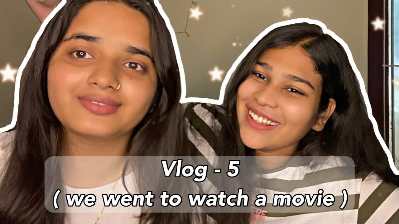 VLOG-5 ( WE WENT TO WATCH A MOVIE ) ️ - YouTube