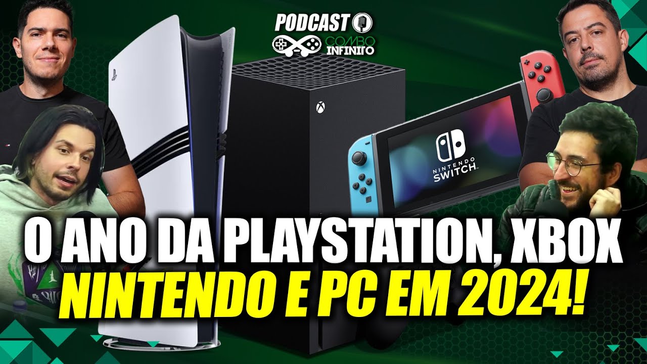 PODCAST do Combo Infinito: O ANO DA PLAYSTATION, XBOX, NINTENDO E PC EM ...