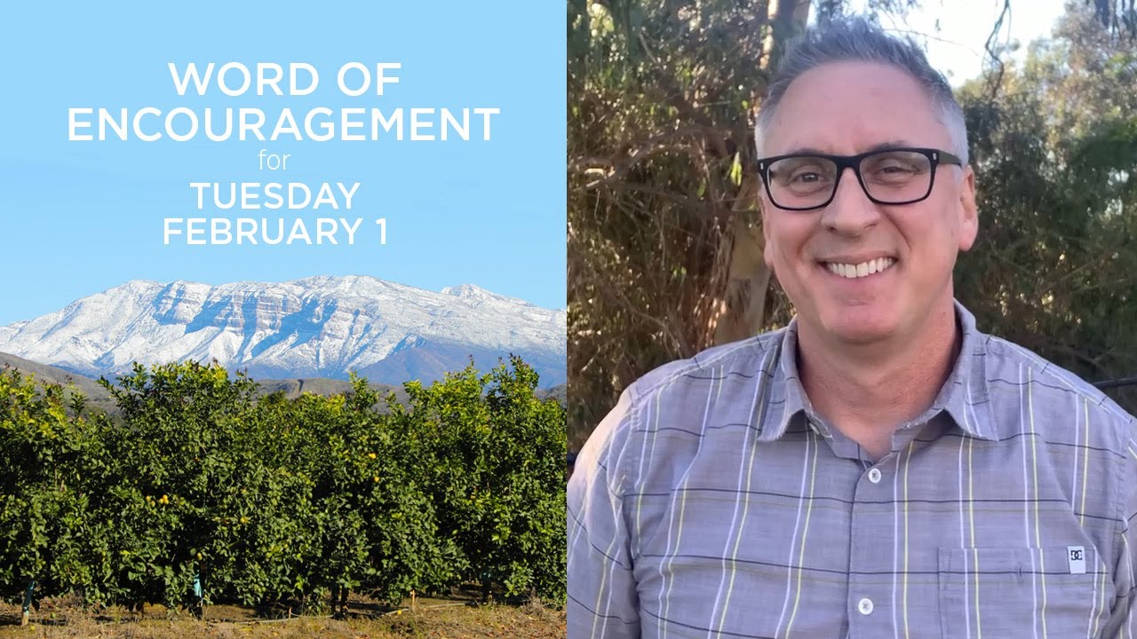 Tuesday, February 1 - A Word of Encouragement with Pastor Scott - YouTube
