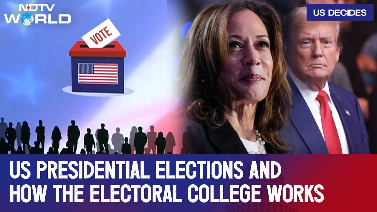 US Presidential Elections And How The Electoral College Works ...