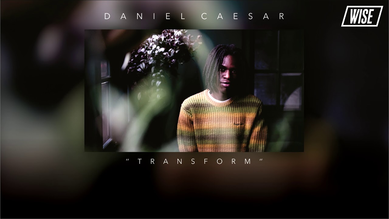 Daniel Caesar - Transform Ft. Charlotte Day Wilson (Subtitulado Español ...