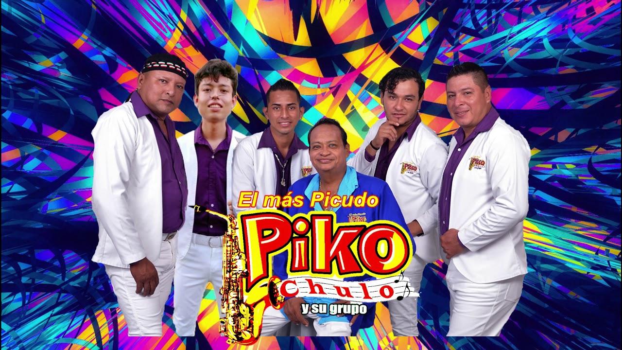 El paraíso - Piko Chulo y su grupo - YouTube