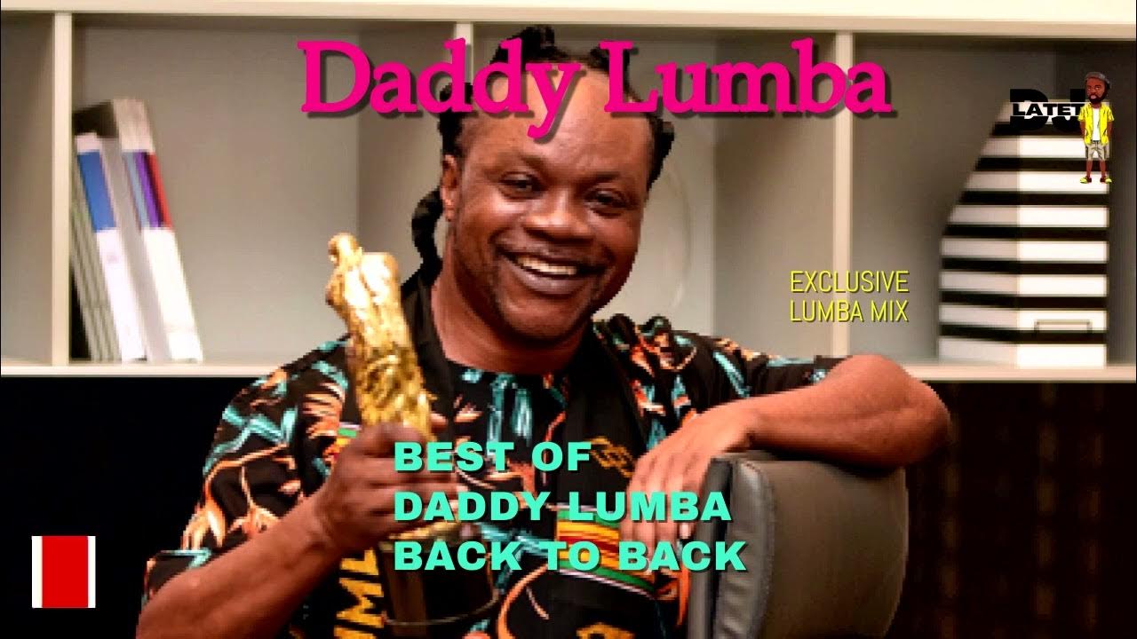 DADDY LUMBA MUSIC MIX| DADDY LUMBA SIKA| DADDY LUMBA BACK FOR GOOD| DJ LATET - YouTube