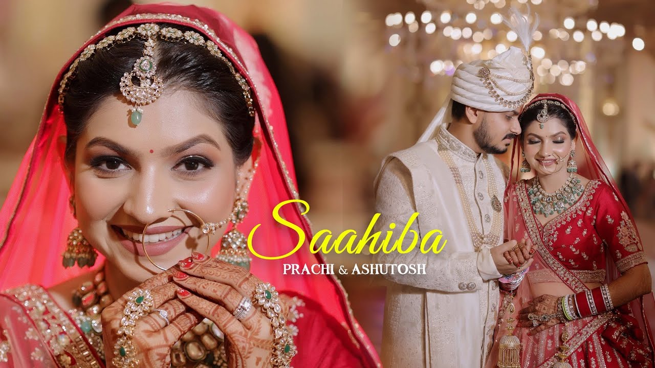 Saahiba |I Prachi & Ashutosh II Wedding II Studio Matrix Films - YouTube