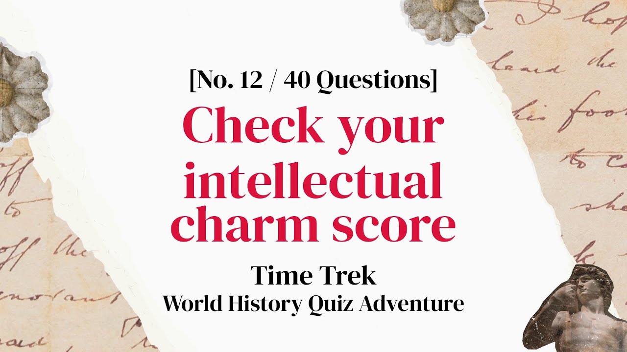 How Much World History Do You Know? 40 Questions to Test Your Level ...