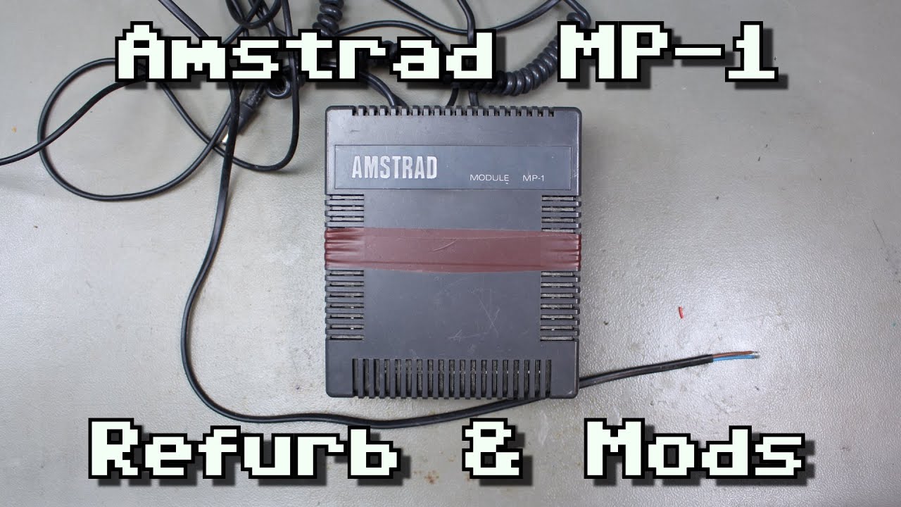 Amstrad Module MP-1 Refurb and Mods - YouTube