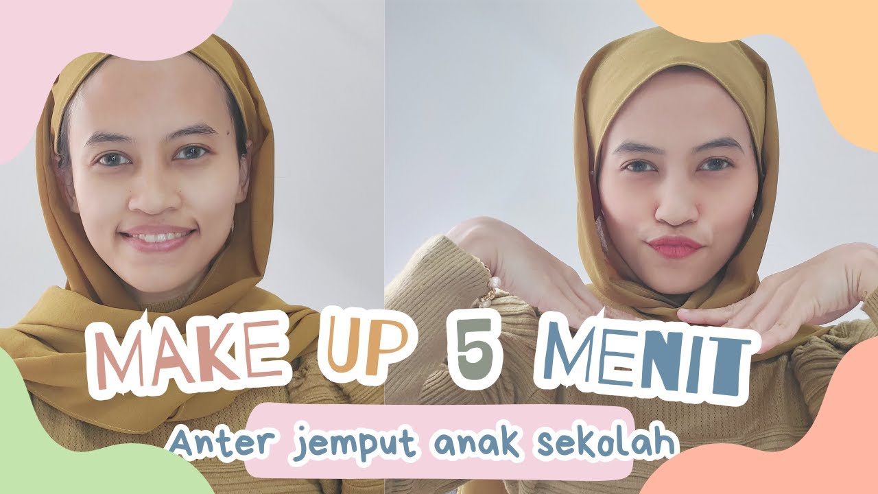 Tutorial Make Up Simple 5 MENIT || Anti Kucel Anti Ribet - YouTube