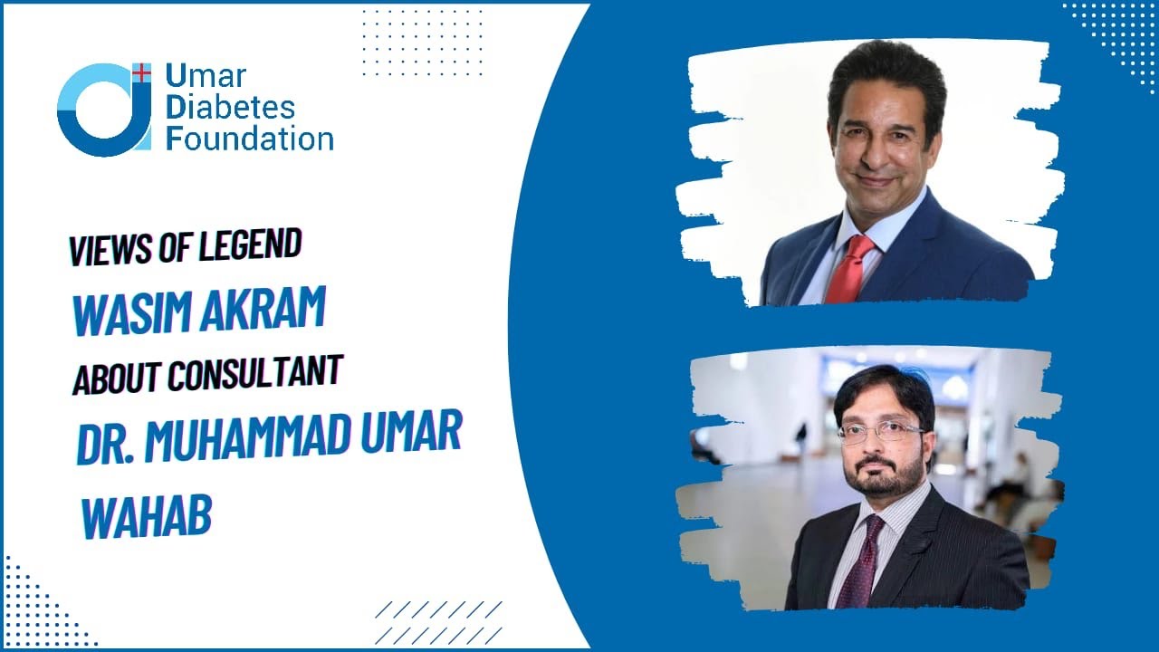 Legend WASIM AKRAM talks about Dr. Muhammad Umar Wahab, Umar Diabetes ...
