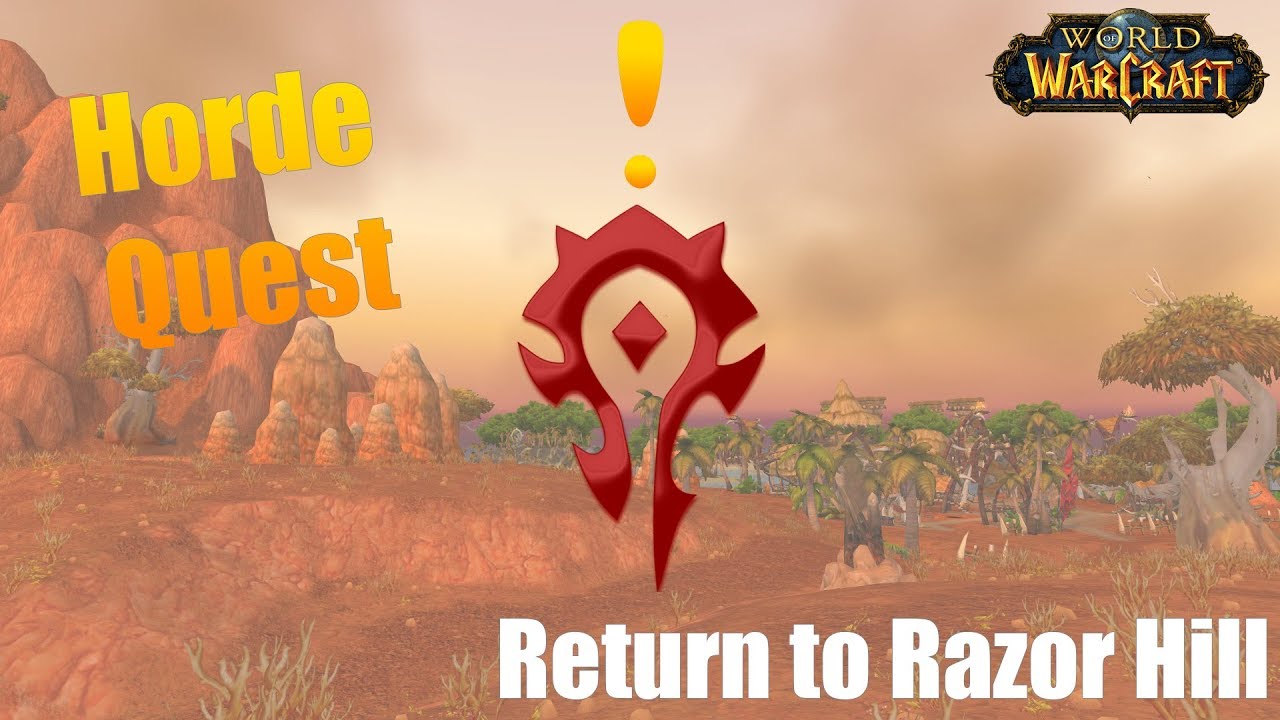 Return to Razor Hill (Quest) - World of Warcraft - YouTube