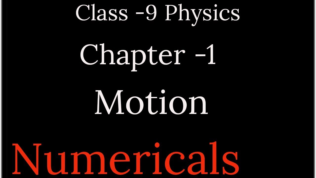 Class 9 Physics Ch-1 Motion Numericals - YouTube