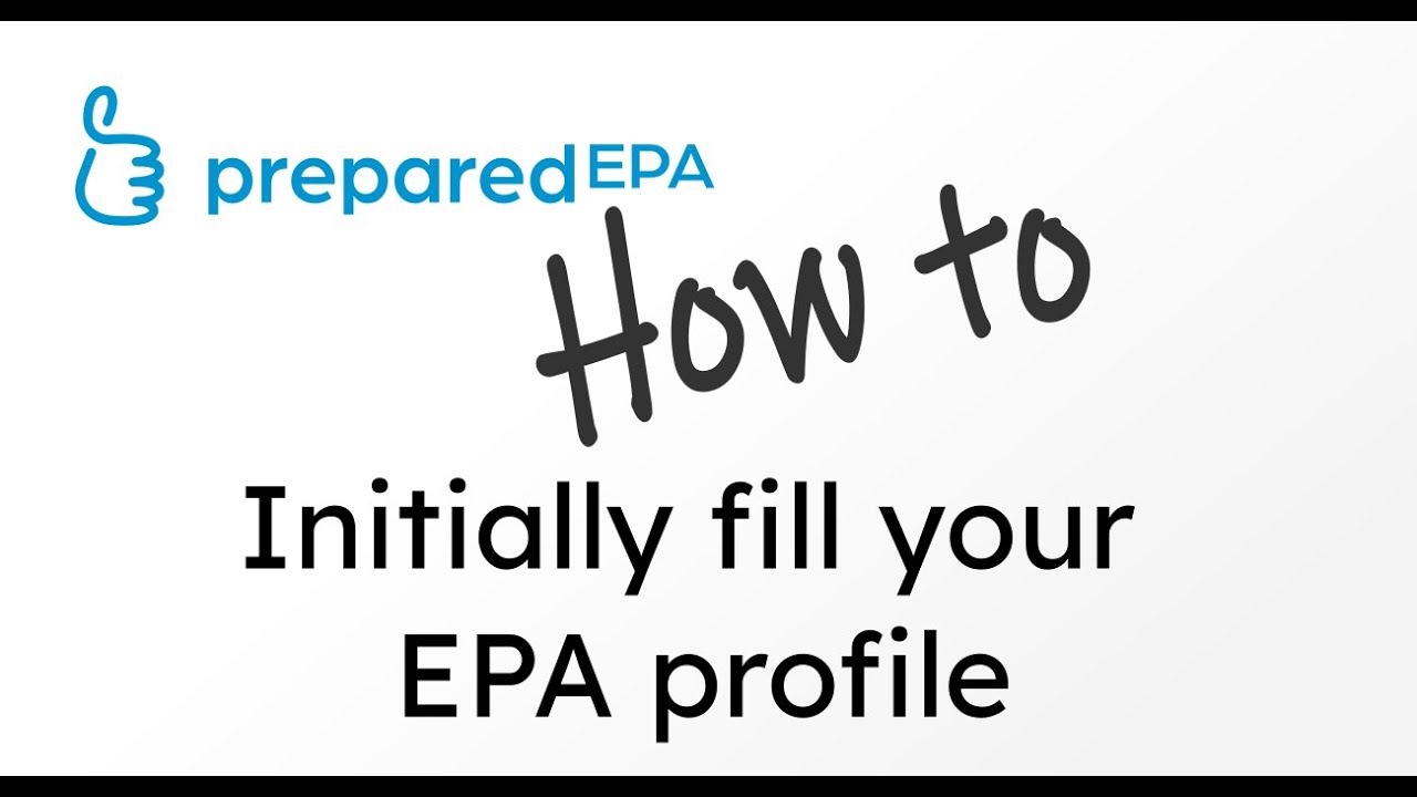 preparedEPA How-to: Initially fill your EPA profile - YouTube