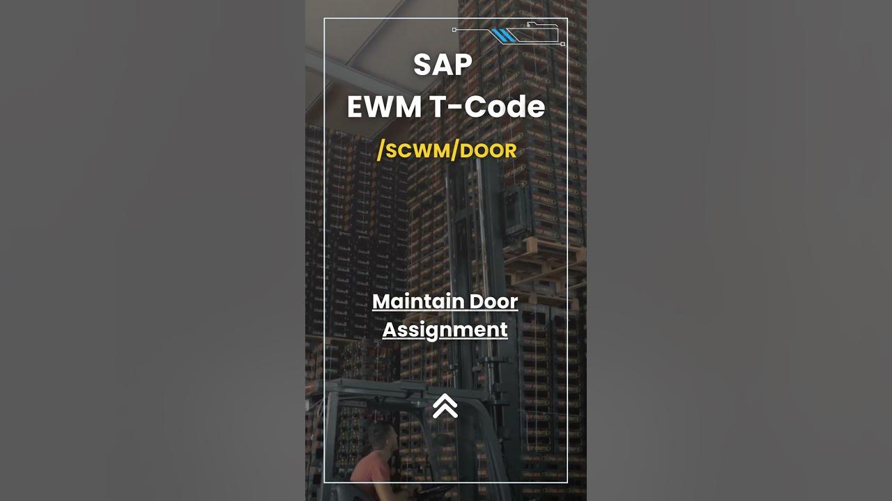 Managing Door Assignments in SAP EWM | Tcode /SCWM/DOOR Tutorial - YouTube
