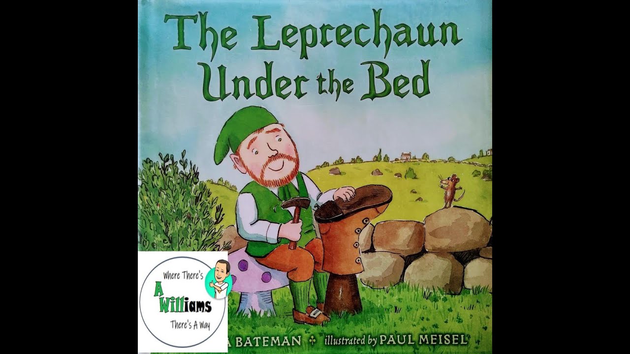 The Leprechaun Under the Bed 🛏️ by Teresa Bateman | READ ALOUD ...