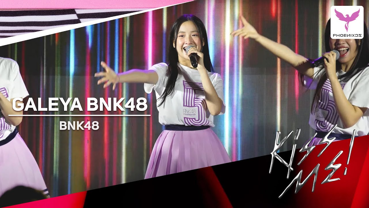[Galeya BNK48] Fancam - BNK48 - BNK48 16th Kiss Me! First Perf - YouTube